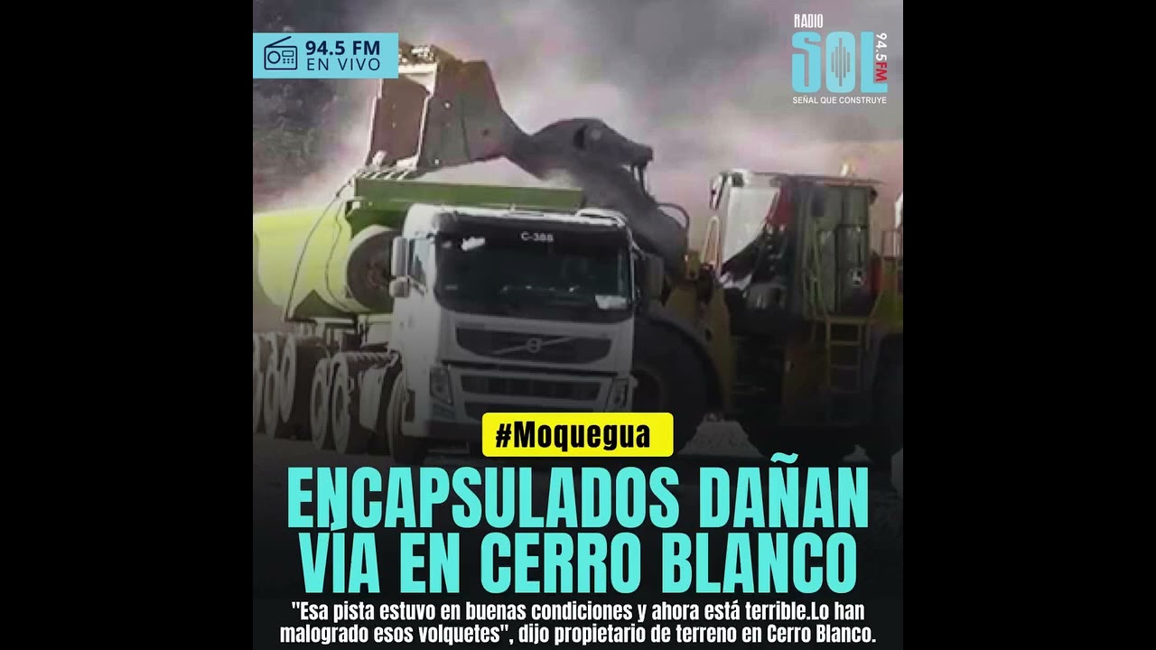 ENCAPSULADOS DAÑAN VÍA EN CERRO BLANCO - Fabricante de Encapsulados no ...