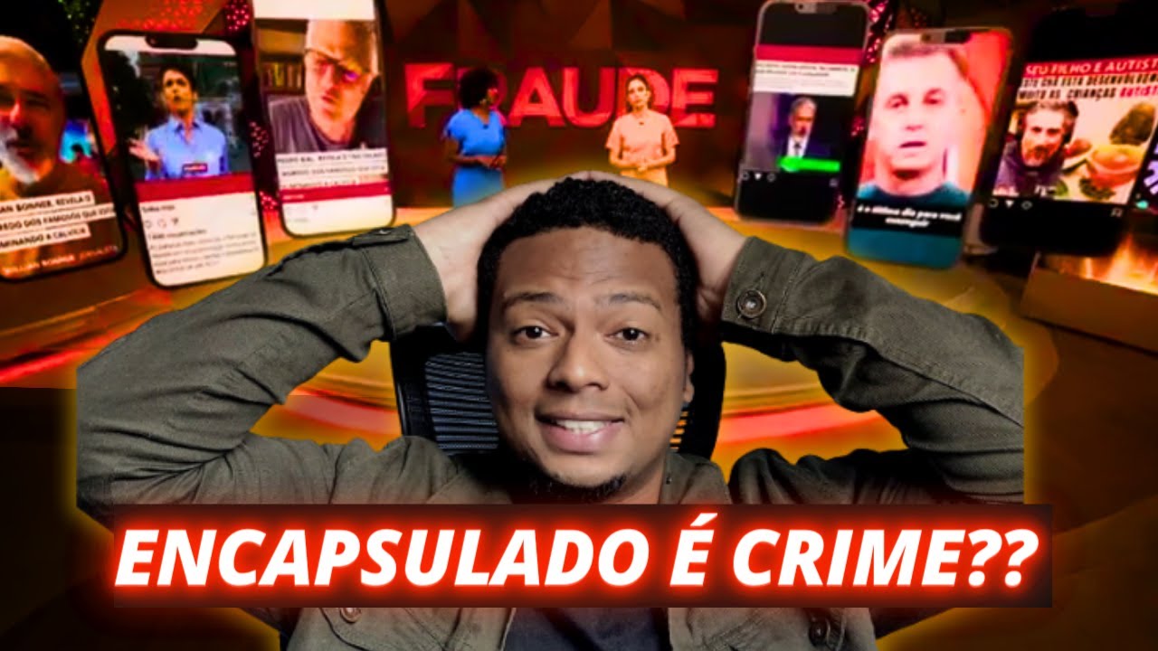 ENCAPSULADOS NO FANTÁSTICO – Será que a casa vai cai agora???? - Oemed