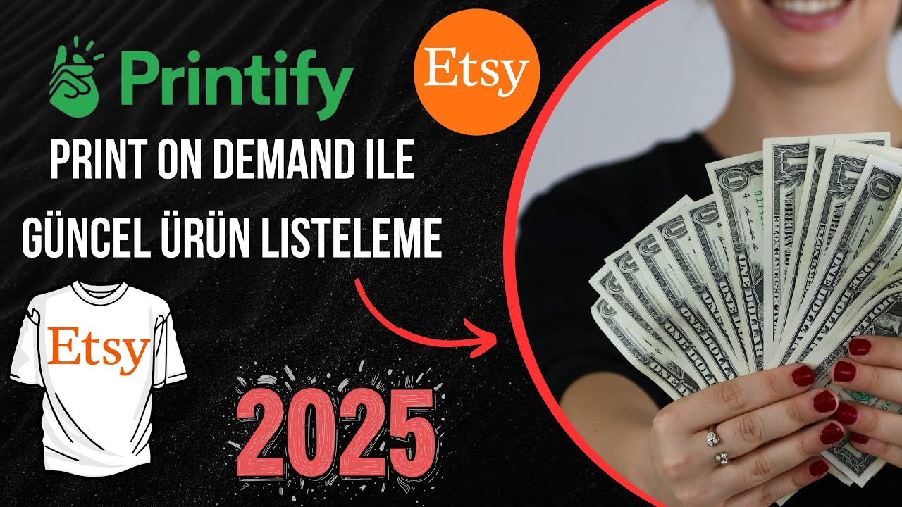 Etsy Printify Güncel Ürün Listeleme 2025 Print on Demand (POD) #etsy #printify #printondemand ...
